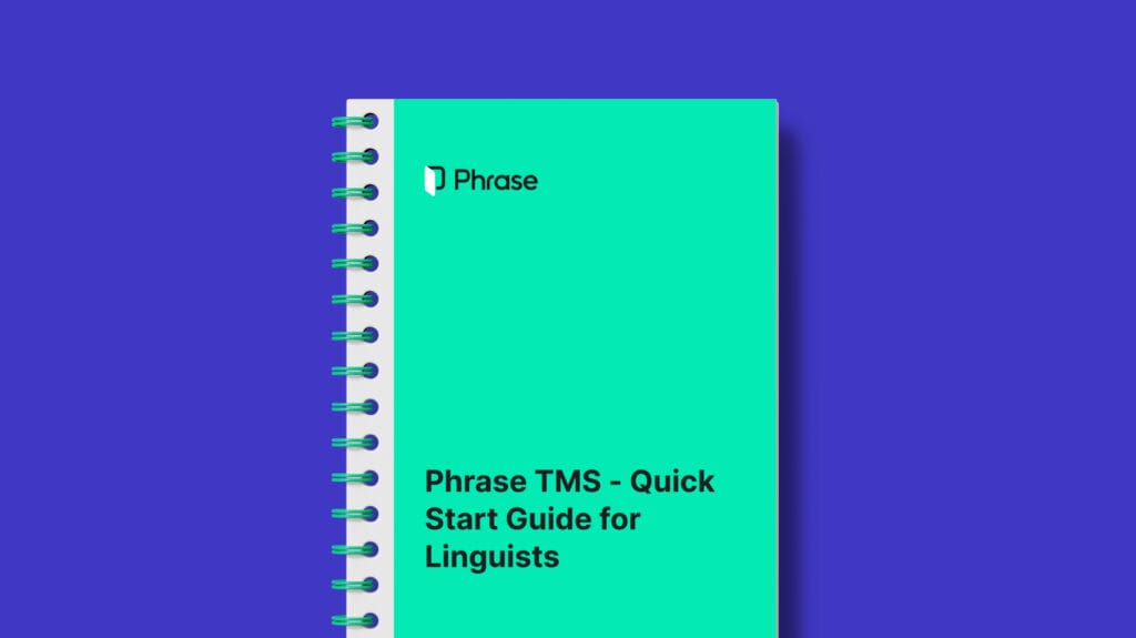 Free Download: Phrase TMS Quick Start Guide for Linguists | Phrase