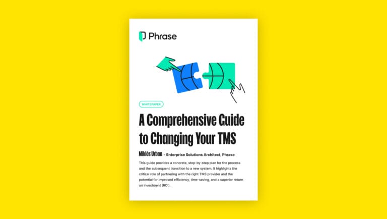 Free Download: An Expert Guide to Changing Your TMS | Phrase
