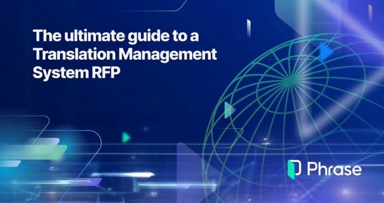 The Ultimate Guide to Creating a Translation Management System RFP